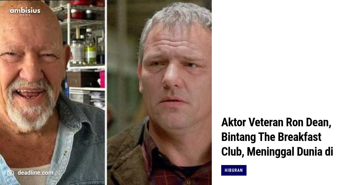 Aktor Veteran Ron Dean, Bintang The Breakfast Club, Meninggal Dunia di Usia 87