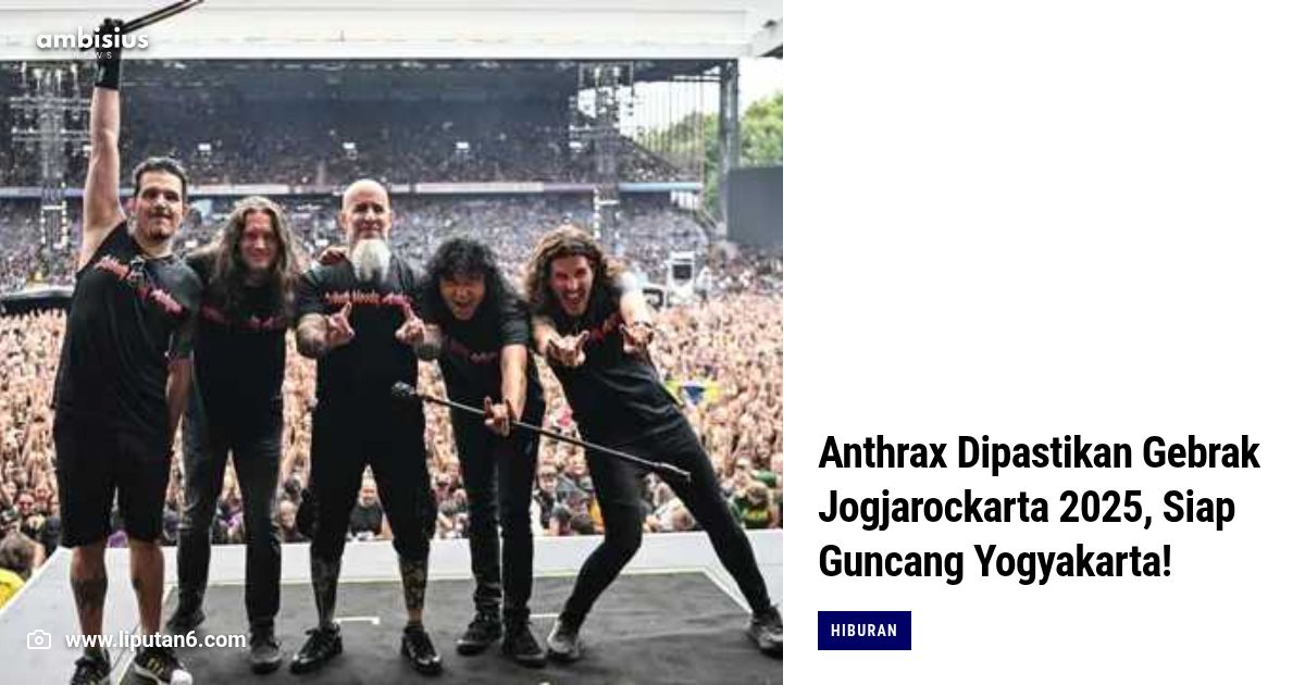 Anthrax Dipastikan Gebrak Jogjarockarta 2025, Siap Guncang Yogyakarta!