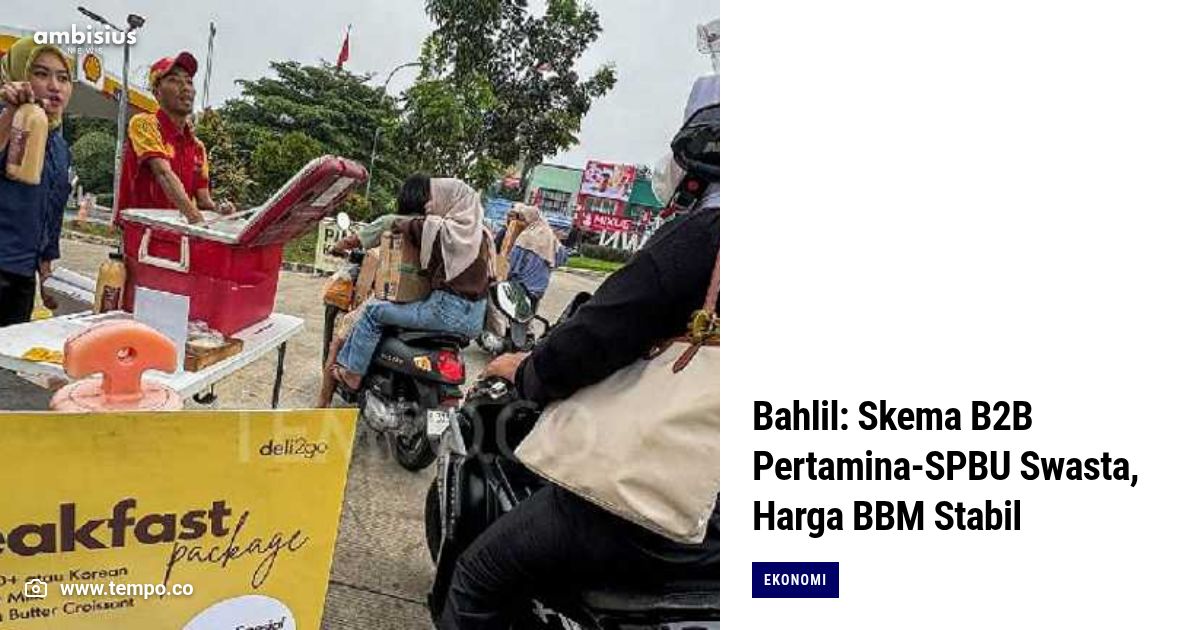 Bahlil: Skema B2B Pertamina-SPBU Swasta, Harga BBM Stabil