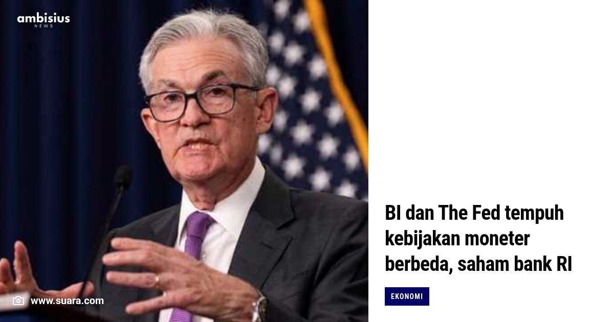 BI dan The Fed tempuh kebijakan moneter berbeda, saham bank RI terkoreksi