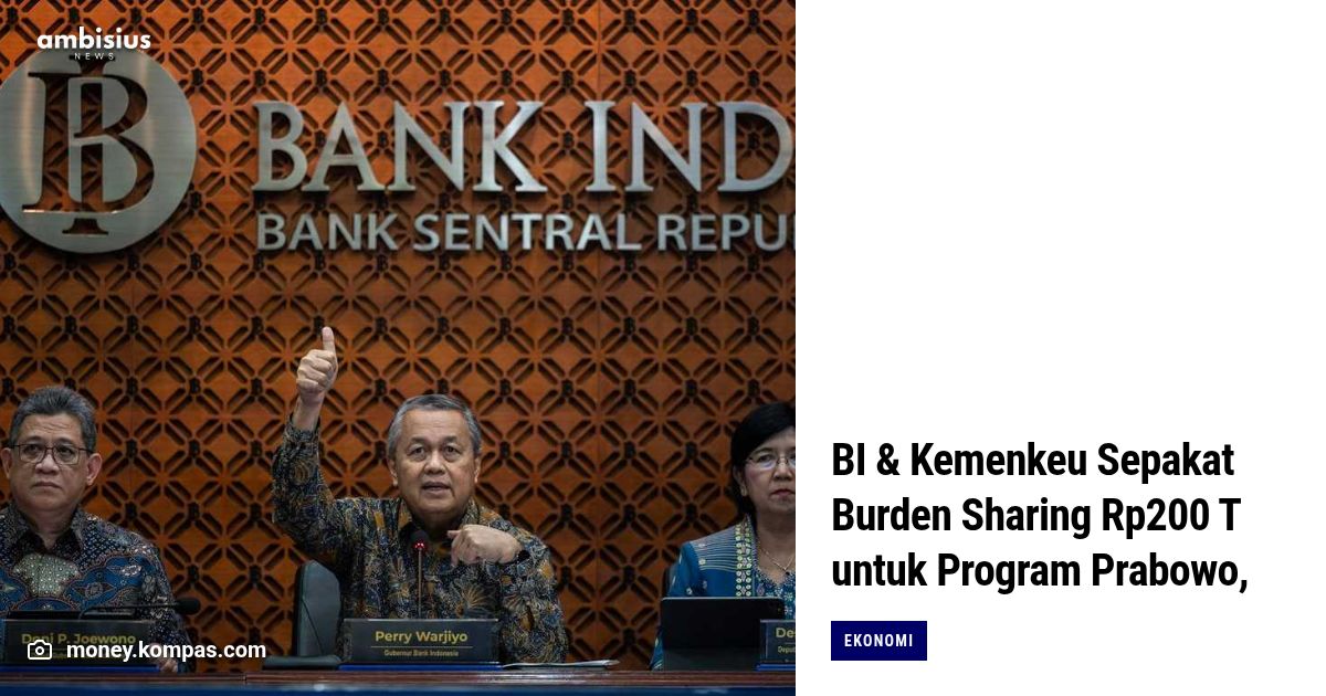 BI & Kemenkeu Sepakat Burden Sharing Rp200 T untuk Program Prabowo, Lampaui Target Awal