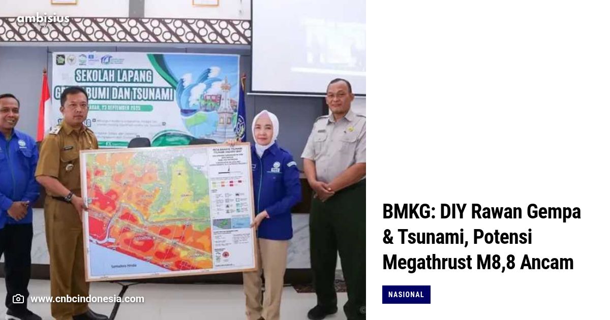 BMKG: DIY Rawan Gempa & Tsunami, Potensi Megathrust M8,8 Ancam Selatan Jawa