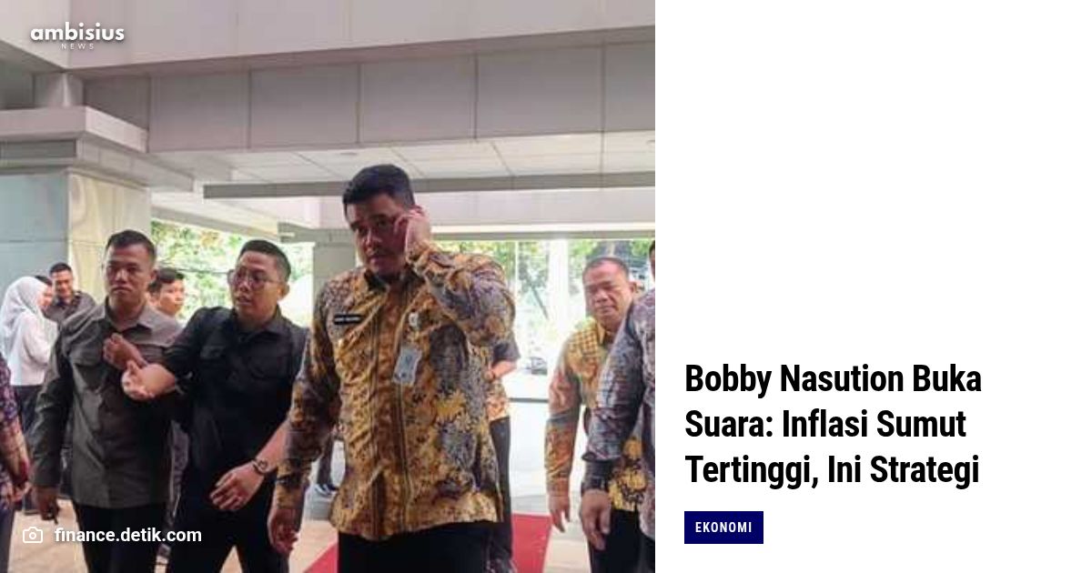 Bobby Nasution Buka Suara: Inflasi Sumut Tertinggi, Ini Strategi Penurunannya
