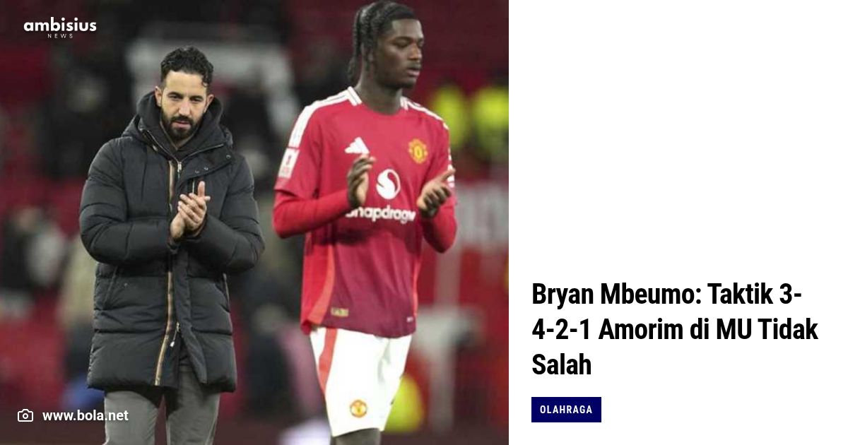 Bryan Mbeumo: Taktik 3-4-2-1 Amorim di MU Tidak Salah