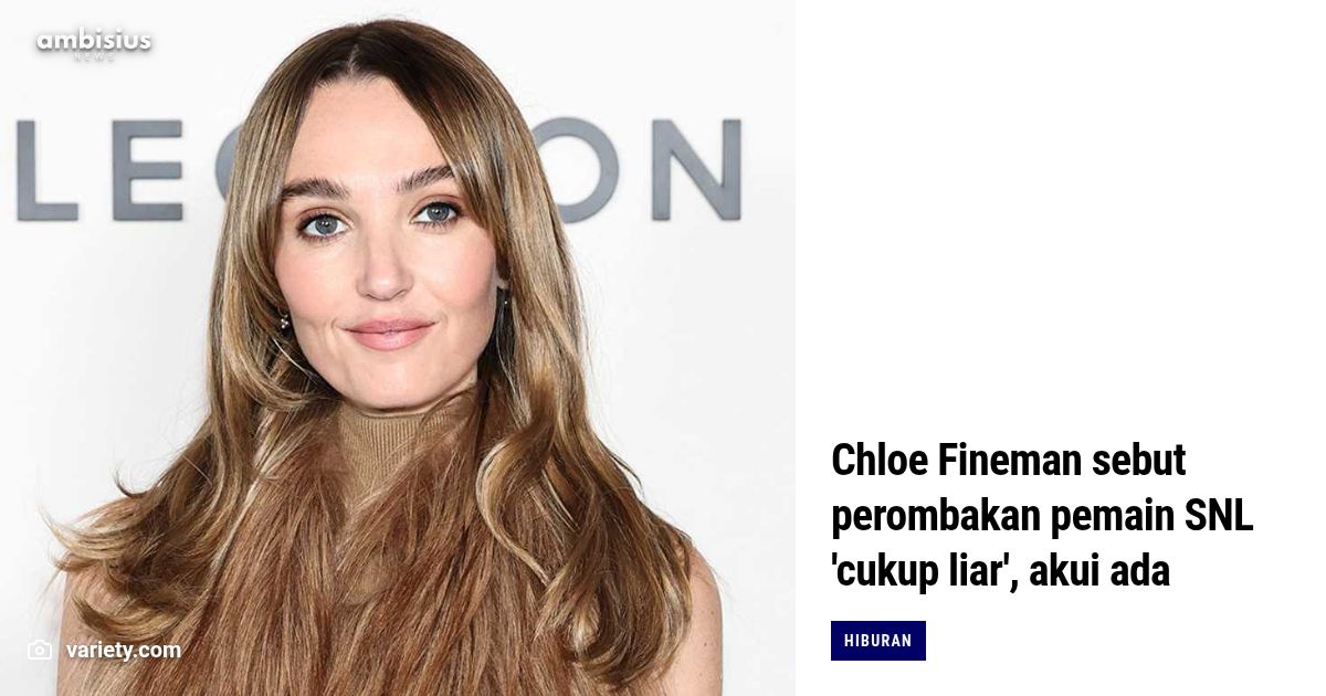 Chloe Fineman sebut perombakan pemain SNL 'cukup liar', akui ada kesedihan