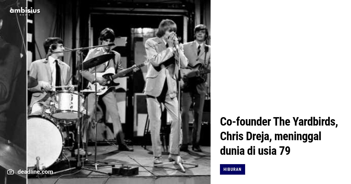 Co-founder The Yardbirds, Chris Dreja, meninggal dunia di usia 79