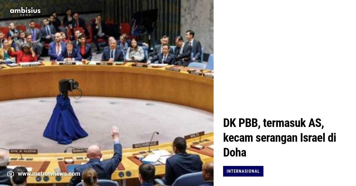 DK PBB, termasuk AS, kecam serangan Israel di Doha