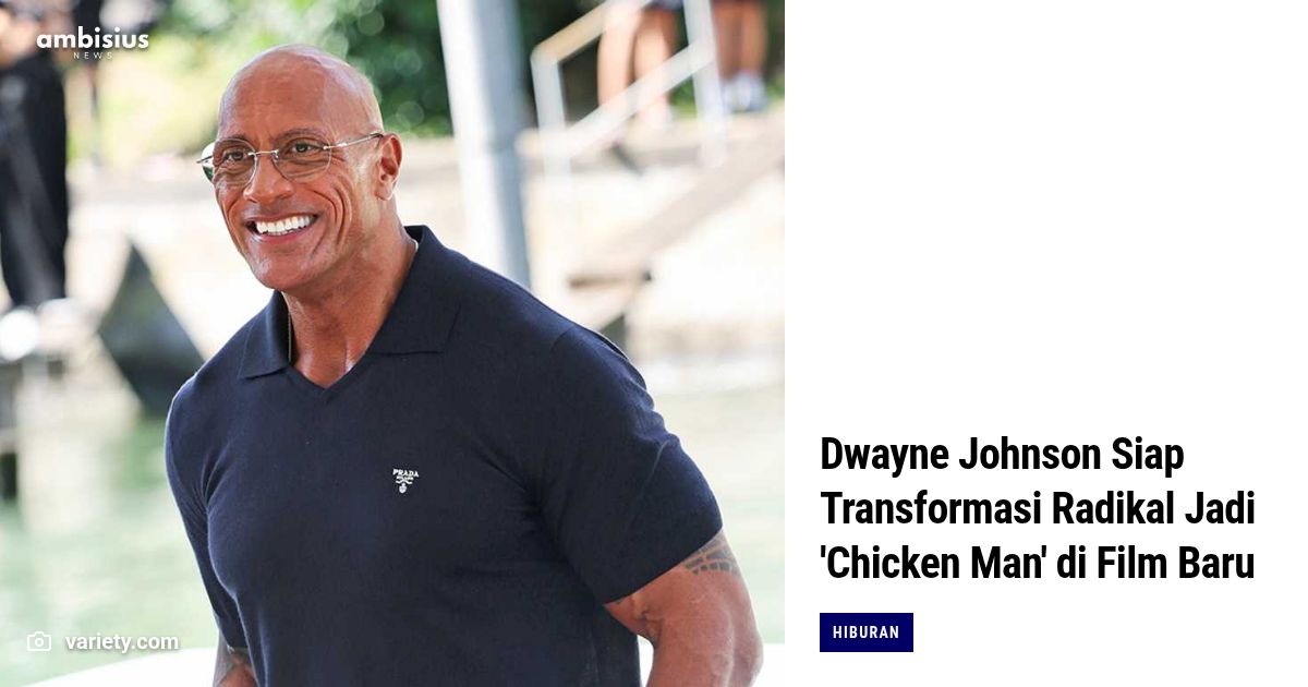 Dwayne Johnson Siap Transformasi Radikal Jadi 'Chicken Man' di Film Baru