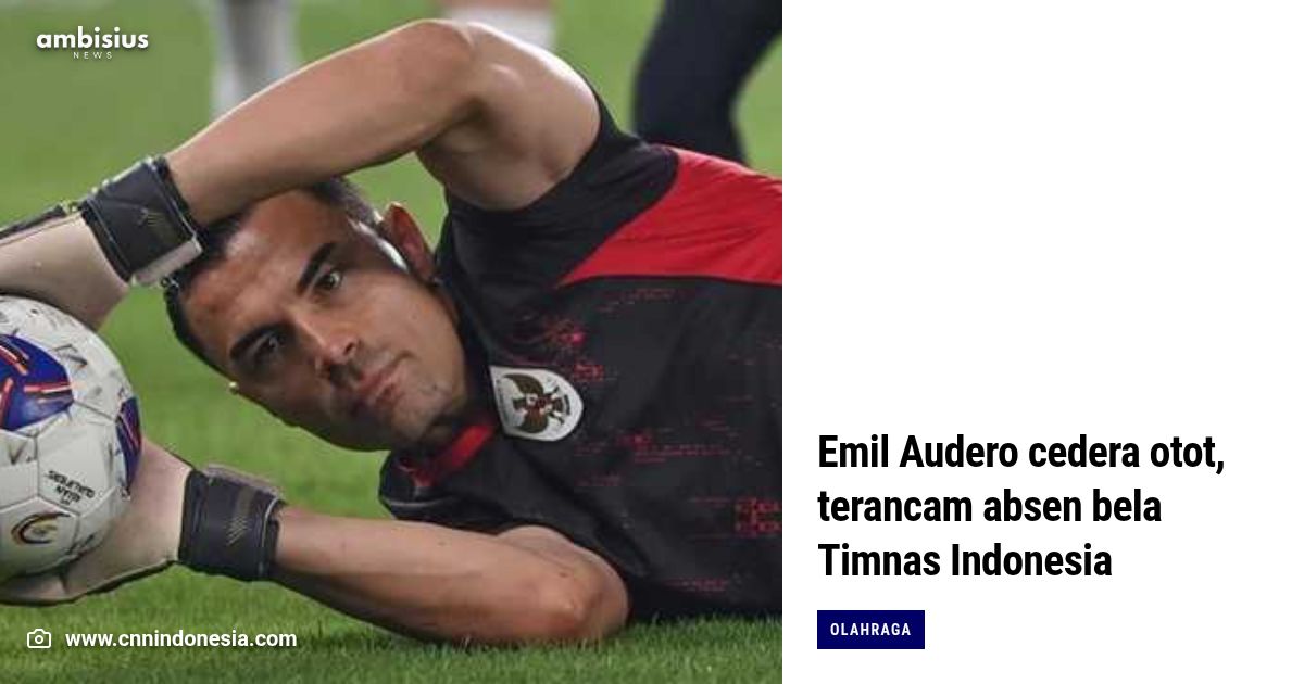 Emil Audero cedera otot, terancam absen bela Timnas Indonesia