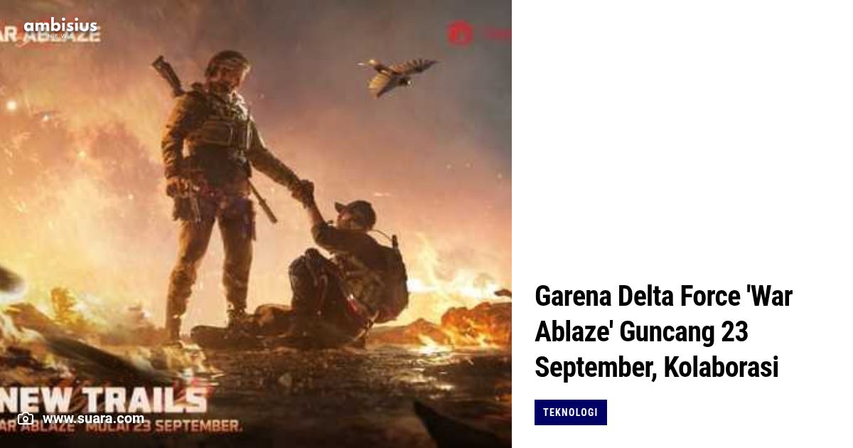 Garena Delta Force 'War Ablaze' Guncang 23 September, Kolaborasi Horor dengan SAW!