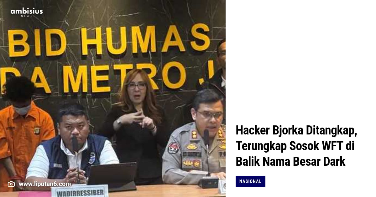 Hacker Bjorka Ditangkap, Terungkap Sosok WFT di Balik Nama Besar Dark Web