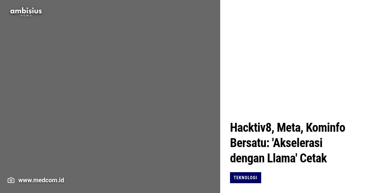Hacktiv8, Meta, Kominfo Bersatu: 'Akselerasi dengan Llama' Cetak Talenta AI Indonesia