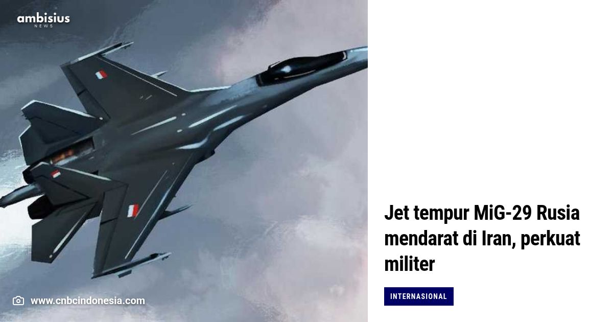 Jet tempur MiG-29 Rusia mendarat di Iran, perkuat militer
