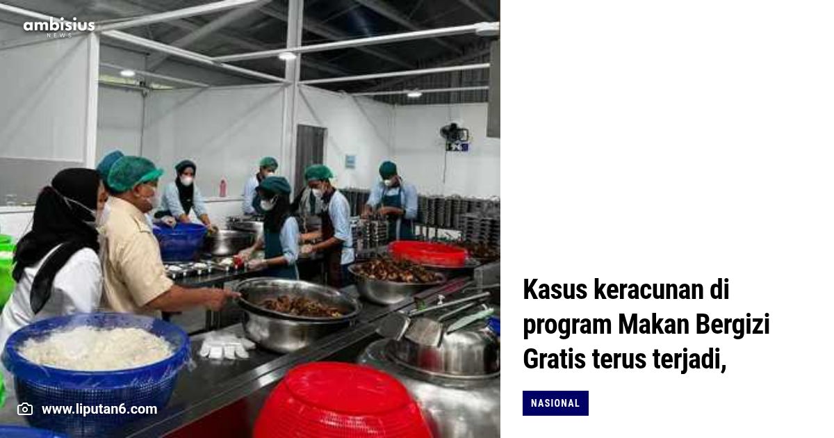 Kasus keracunan di program Makan Bergizi Gratis terus terjadi, evaluasi mendesak