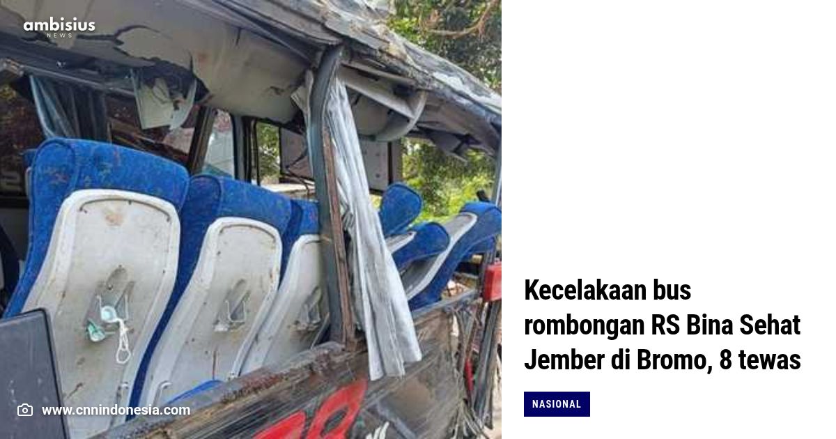 Kecelakaan bus rombongan RS Bina Sehat Jember di Bromo, 8 tewas