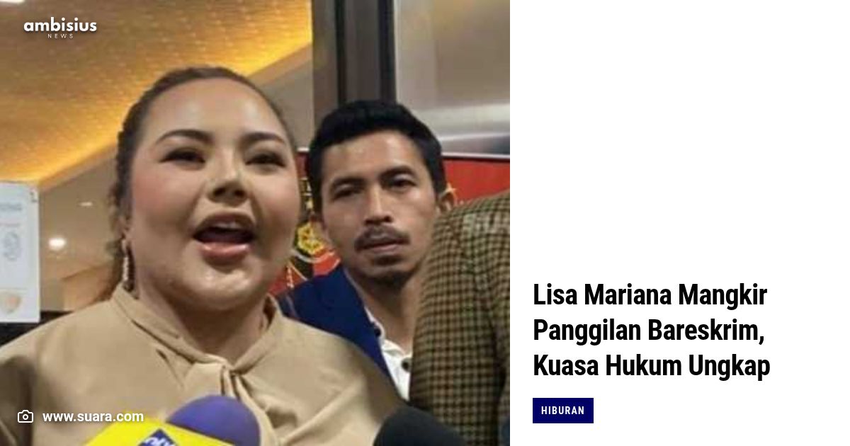 Lisa Mariana Mangkir Panggilan Bareskrim, Kuasa Hukum Ungkap Alasan Sakit Bersama Anak