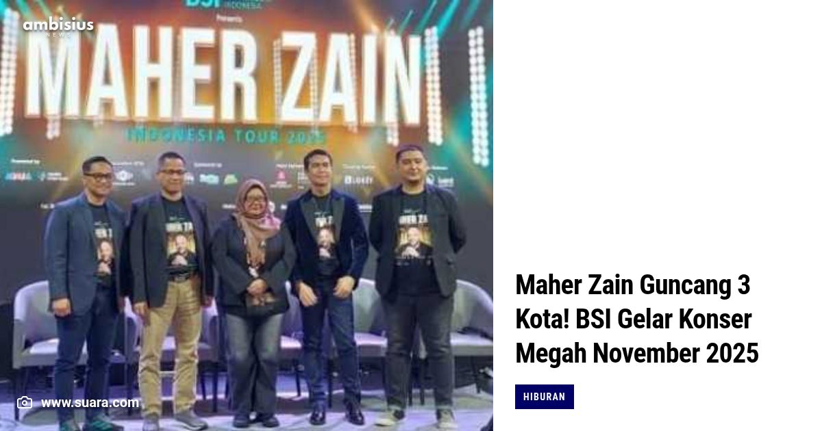 Maher Zain Guncang 3 Kota! BSI Gelar Konser Megah November 2025