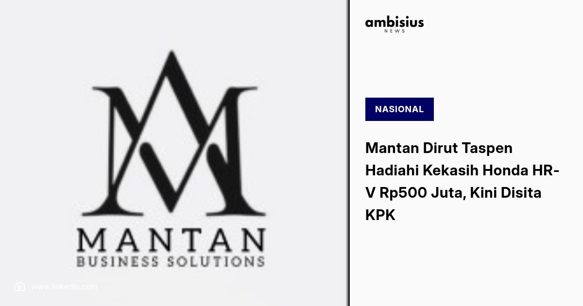 Mantan Dirut Taspen Hadiahi Kekasih Honda HR-V Rp500 Juta, Kini Disita KPK