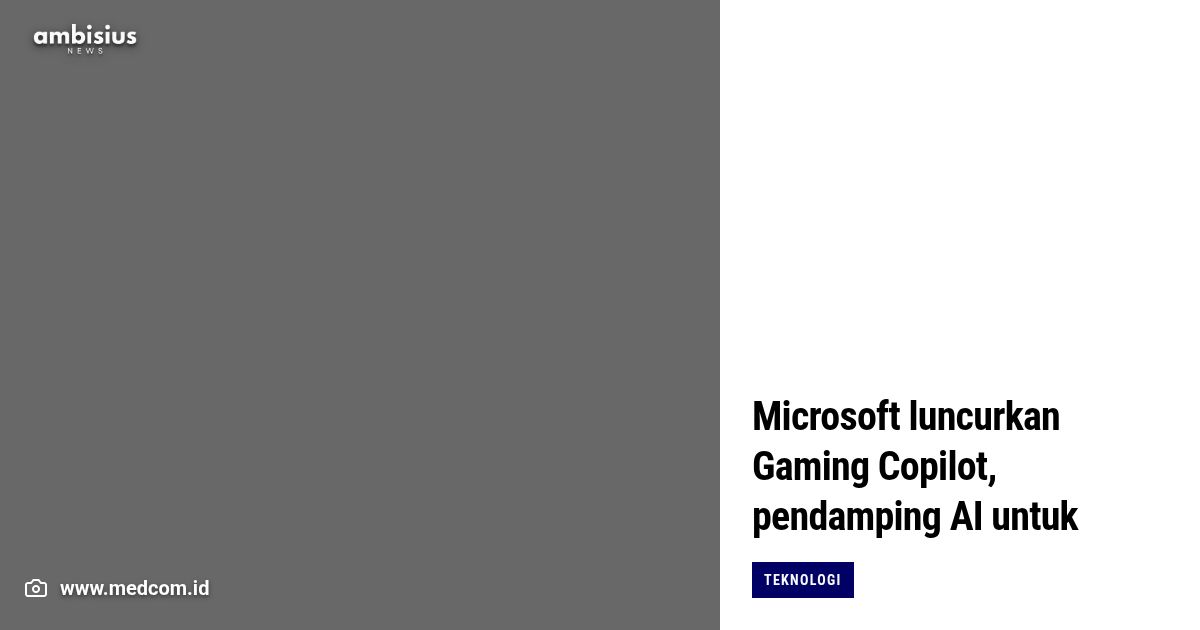 Microsoft luncurkan Gaming Copilot, pendamping AI untuk gamer