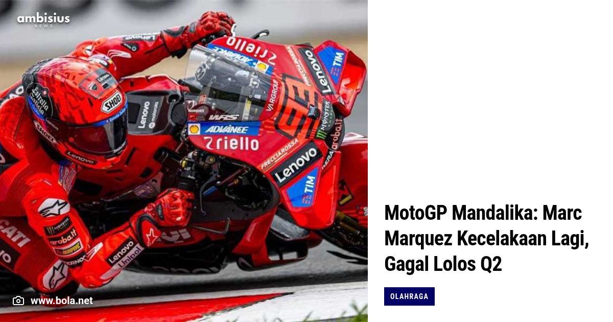 MotoGP Mandalika: Marc Marquez Kecelakaan Lagi, Gagal Lolos Q2