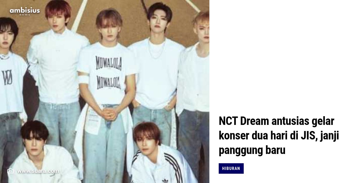 NCT Dream antusias gelar konser dua hari di JIS, janji panggung baru