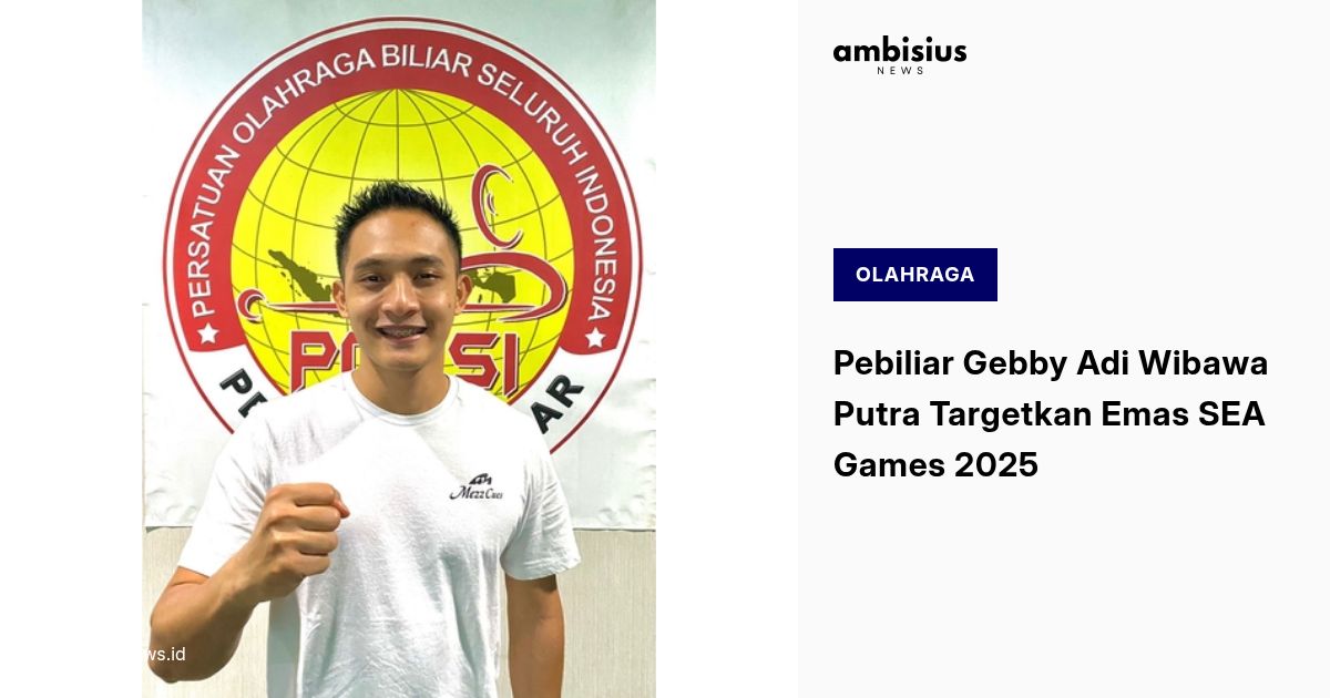 Pebiliar Gebby Adi Wibawa Putra Targetkan Emas SEA Games 2025