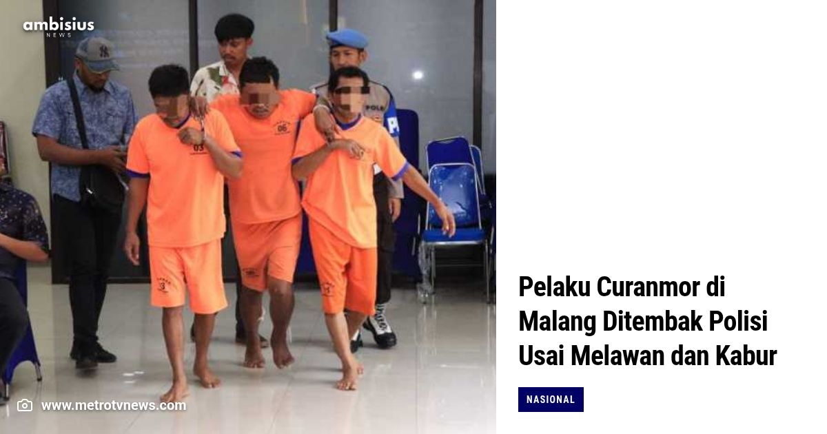 Pelaku Curanmor di Malang Ditembak Polisi Usai Melawan dan Kabur