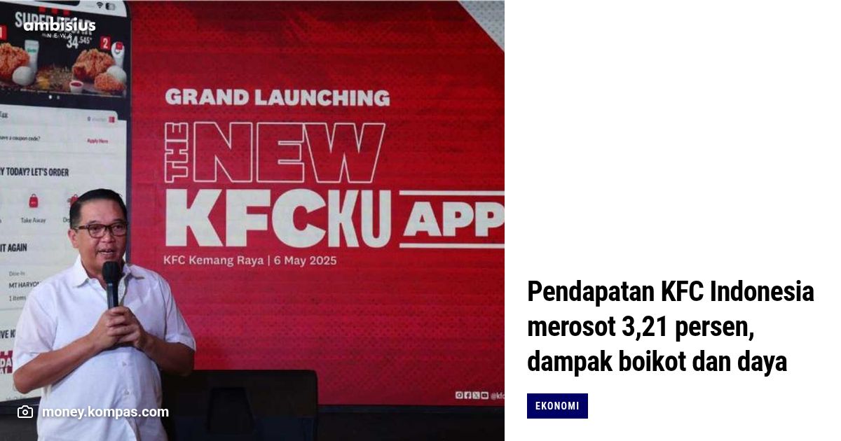 Pendapatan KFC Indonesia merosot 3,21 persen, dampak boikot dan daya beli