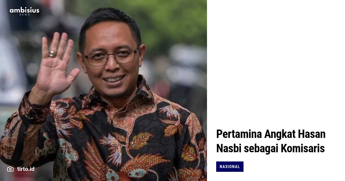 Pertamina Angkat Hasan Nasbi sebagai Komisaris
