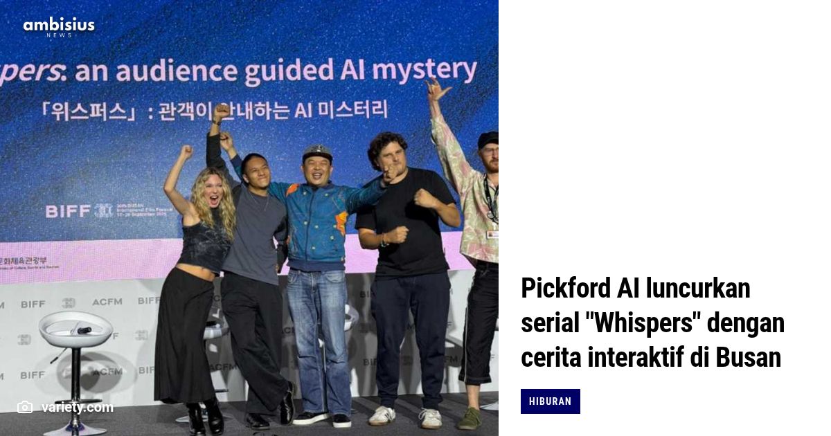 Pickford AI luncurkan serial "Whispers" dengan cerita interaktif di Busan