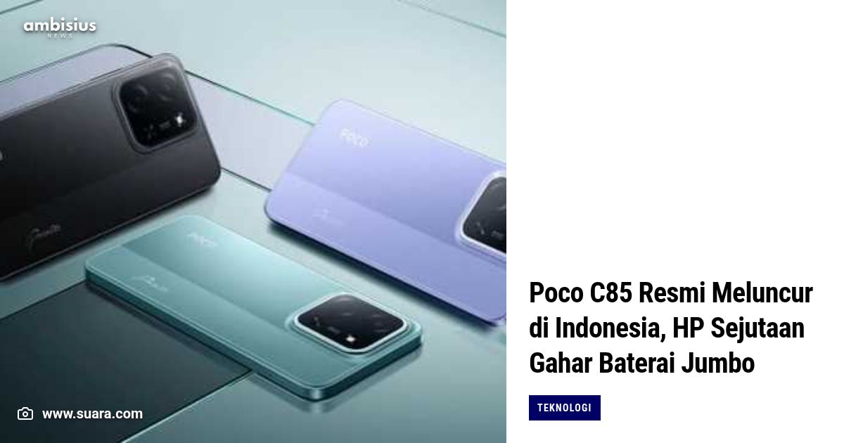 Poco C85 Resmi Meluncur di Indonesia, HP Sejutaan Gahar Baterai Jumbo