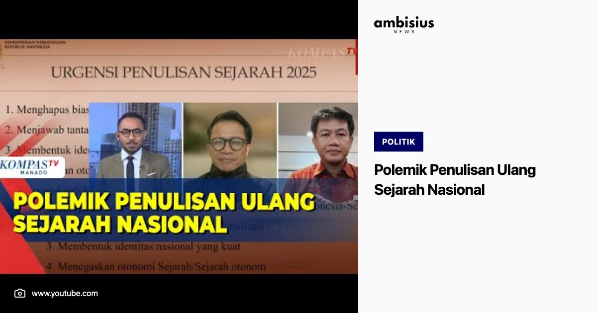 Polemik Penulisan Ulang Sejarah Nasional
