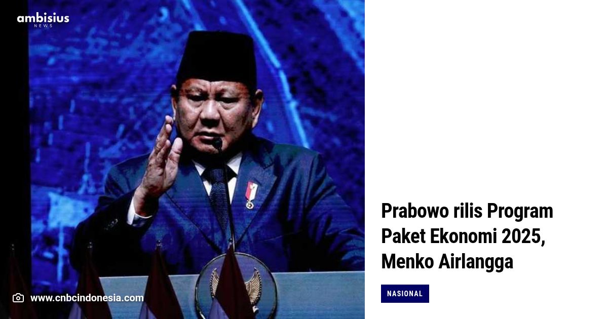 Prabowo rilis Program Paket Ekonomi 2025, Menko Airlangga umumkan 8 program