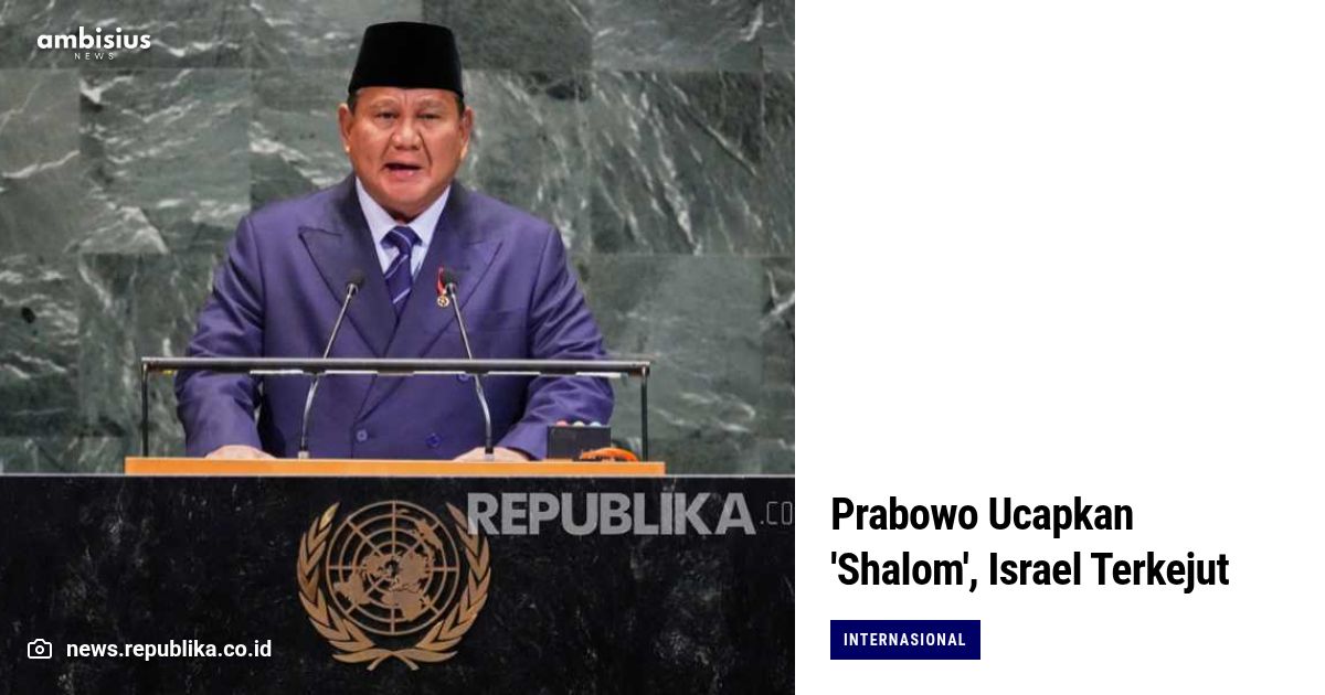 Prabowo Ucapkan 'Shalom', Israel Terkejut