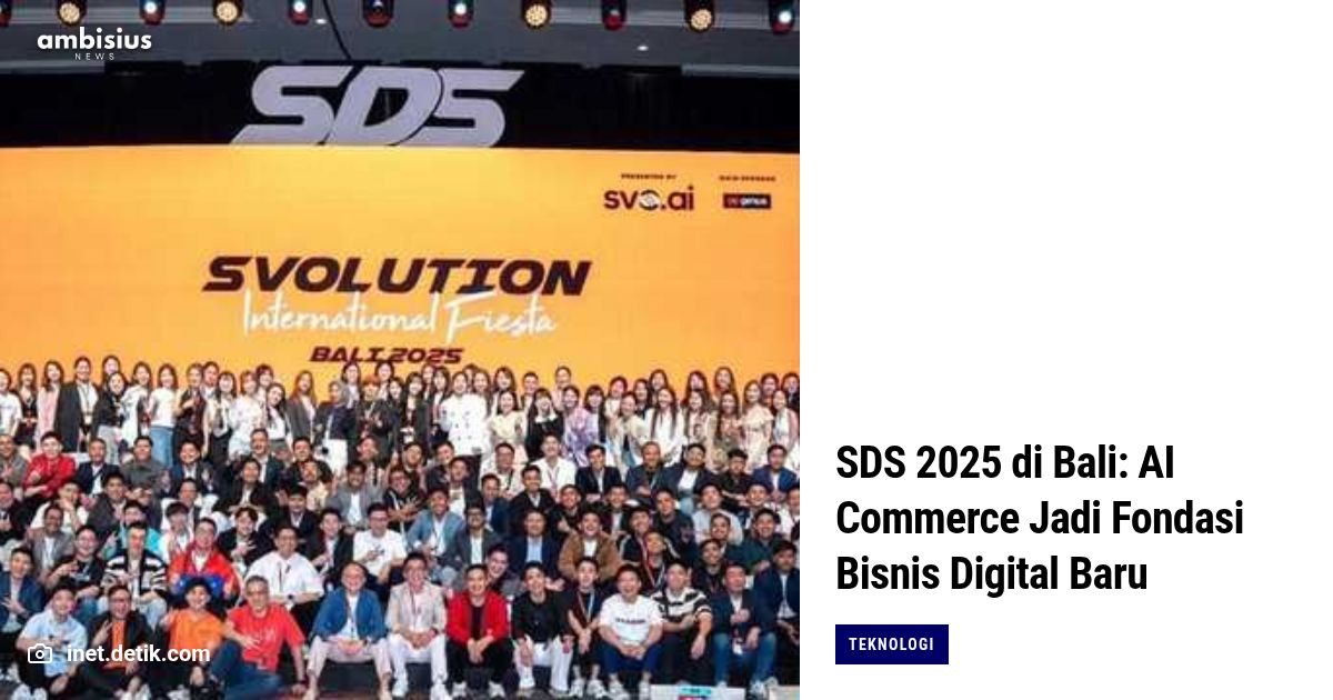 SDS 2025 di Bali: AI Commerce Jadi Fondasi Bisnis Digital Baru