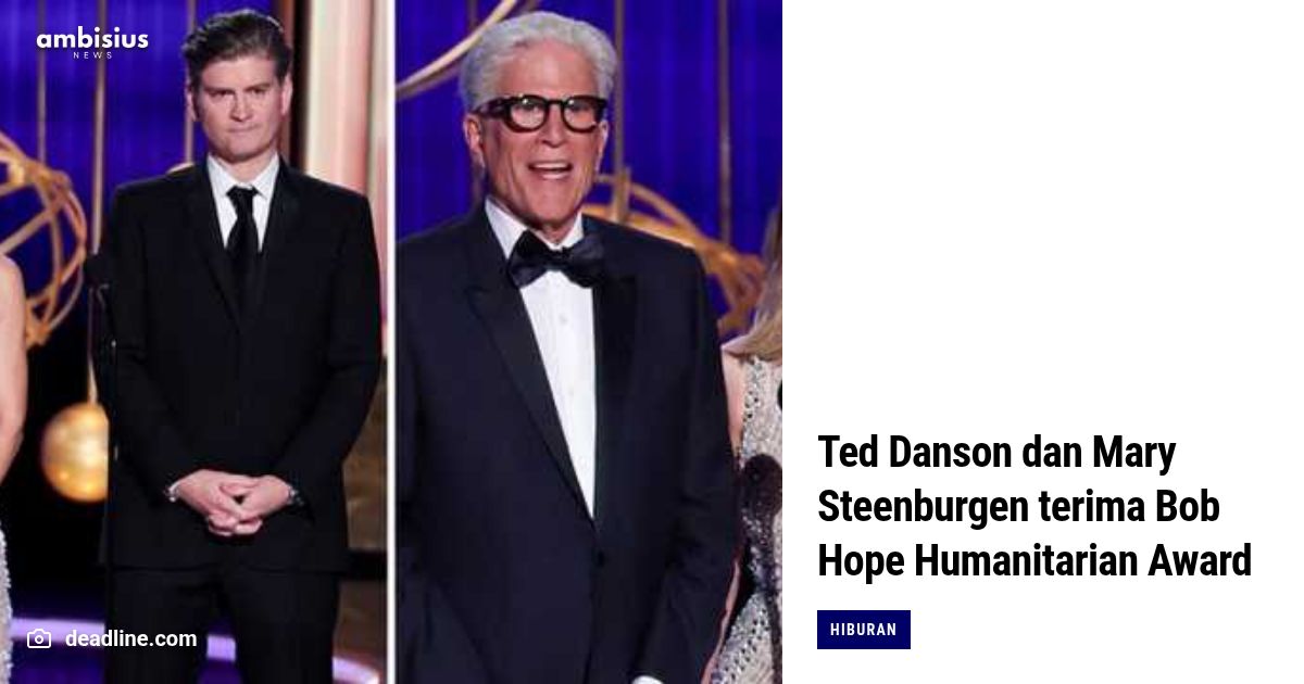 Ted Danson dan Mary Steenburgen terima Bob Hope Humanitarian Award di Emmy
