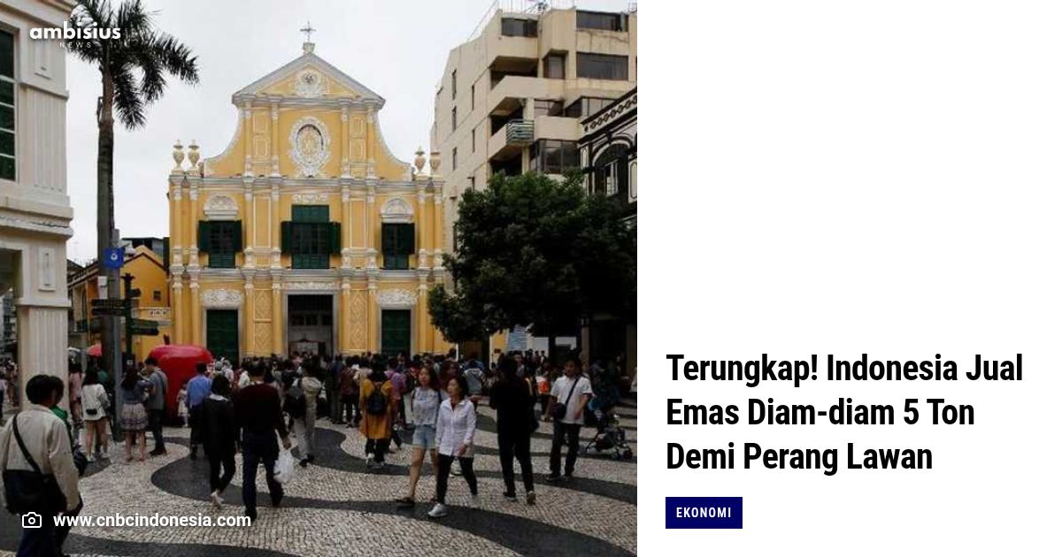 Terungkap! Indonesia Jual Emas Diam-diam 5 Ton Demi Perang Lawan Belanda