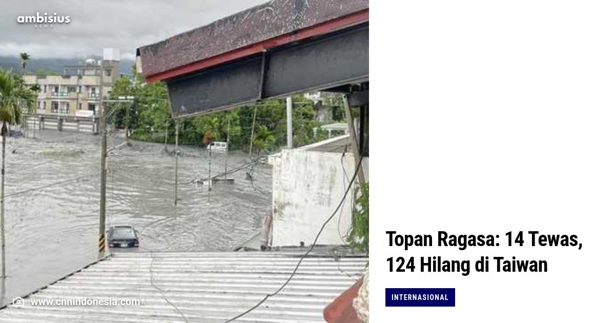 Topan Ragasa: 14 Tewas, 124 Hilang di Taiwan