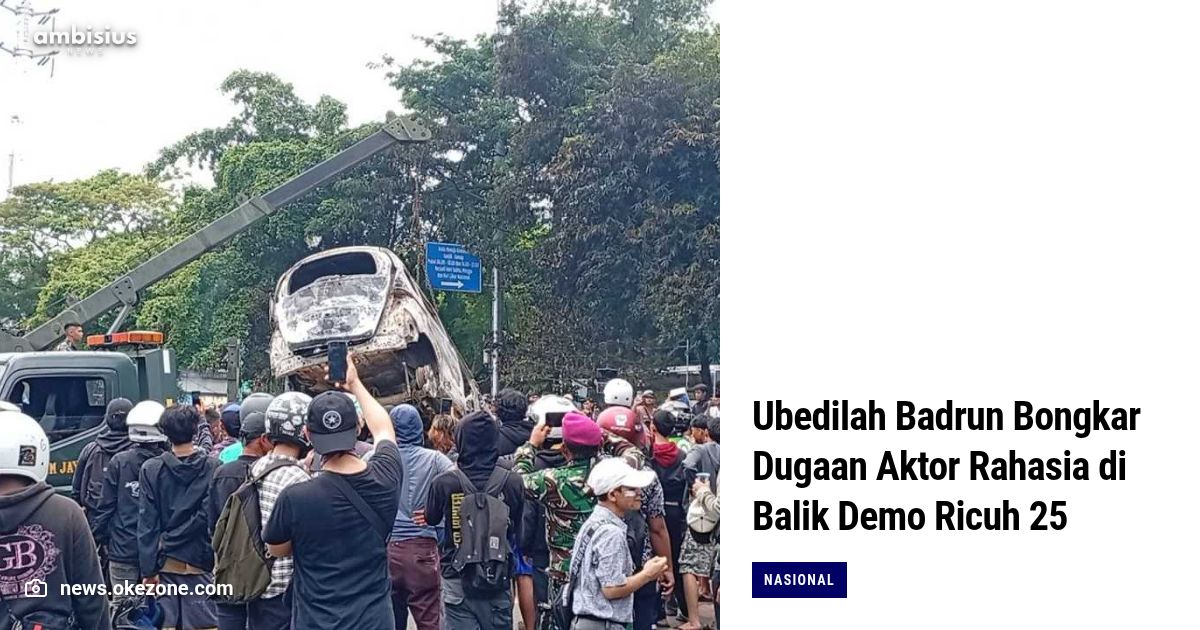 Ubedilah Badrun Bongkar Dugaan Aktor Rahasia di Balik Demo Ricuh 25 Agustus