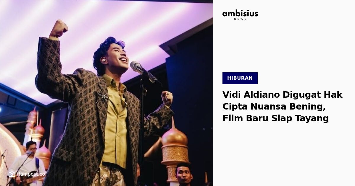 Vidi Aldiano Digugat Hak Cipta Nuansa Bening, Film Baru Siap Tayang